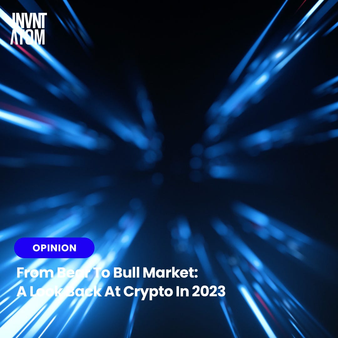 From Bear To Bull Market: A Look Back At 2023 | by INVNT.ATOM | Dec, 2023 | Medium
