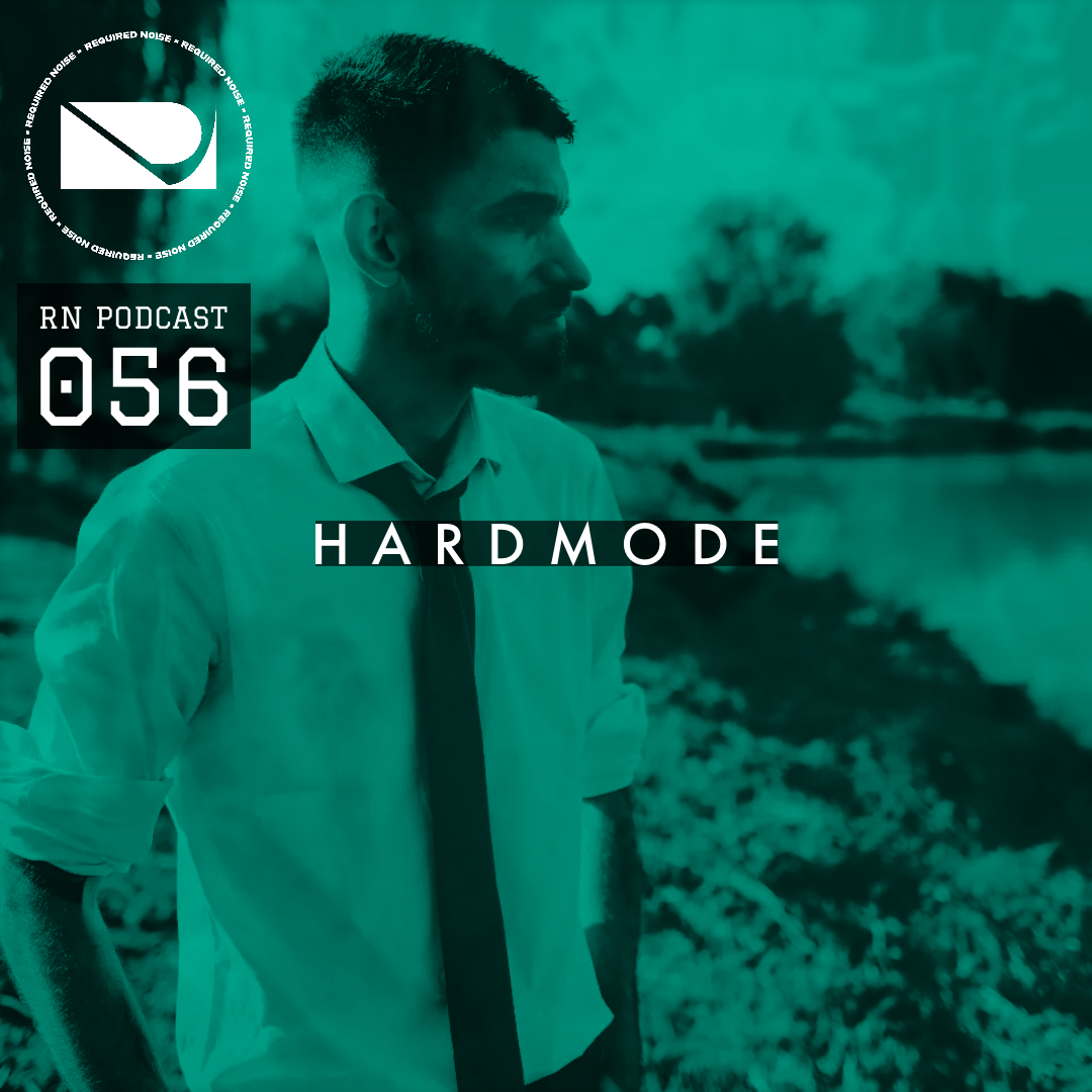Required Noise // RN Podcast 056 — Hardmode - Sebastian Berg - Medium