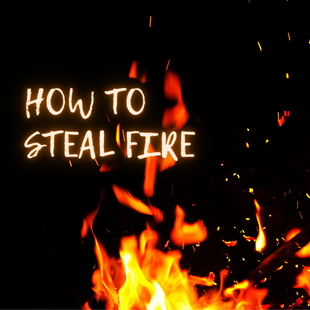 How To Steal Fire And Experience Non-ordinary States Of Consciousness ...