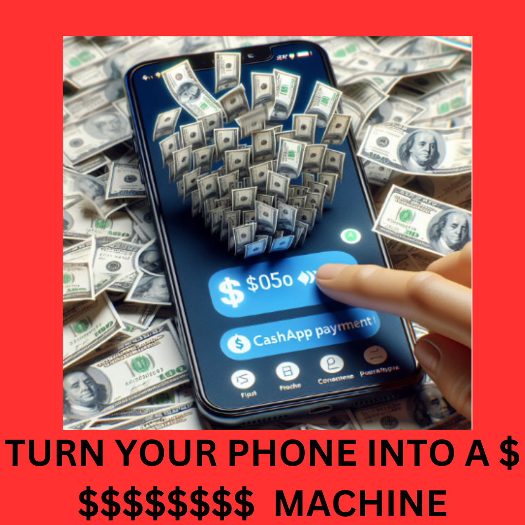 HOW TO TURN YOUR PHONE INTO A CASH MACHINE! - Johnandmarykaye ...