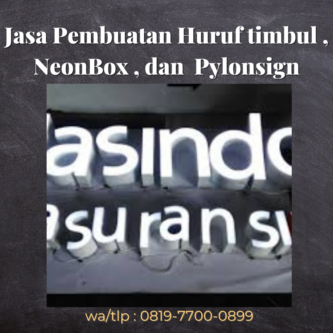 rJASA PEMBUATAN HURUF TIMBUL, NEON BOX , PYLONSIGN ...