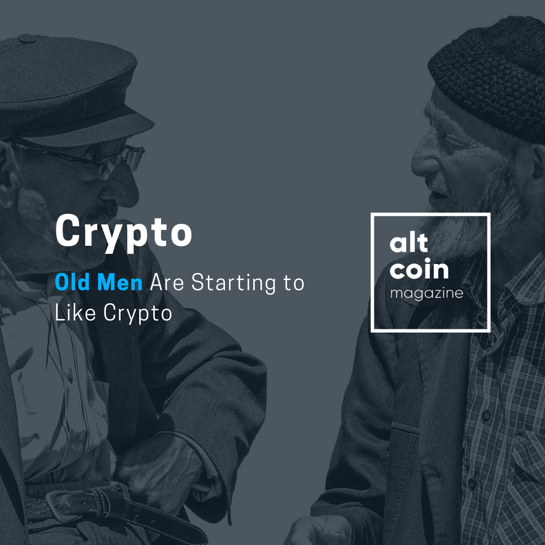 Old Men Are Starting to Like Crypto | by Rukka Nova | The Capital | Medium