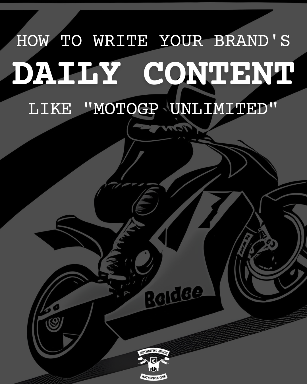 HOW TO WRITE YOUR BRAND’S DAILY CONTENT LIKE “MOTOGP UNLIMITED” | by ...