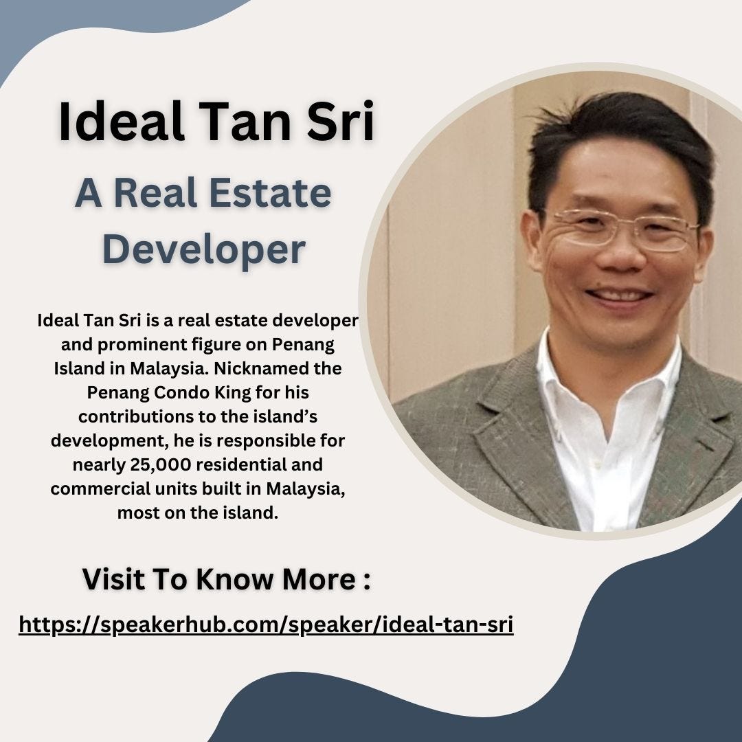 Ideal Tan Sri — A Real Estate Developer - Ideal Tan Sri - Medium