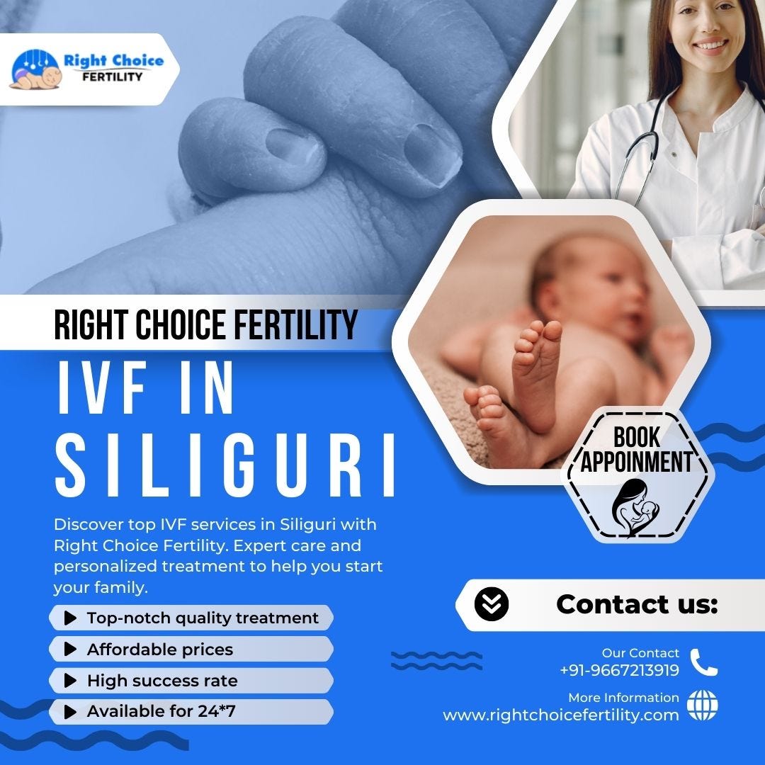 Exploring IVF in Siliguri: A Comprehensive Overview | by ...