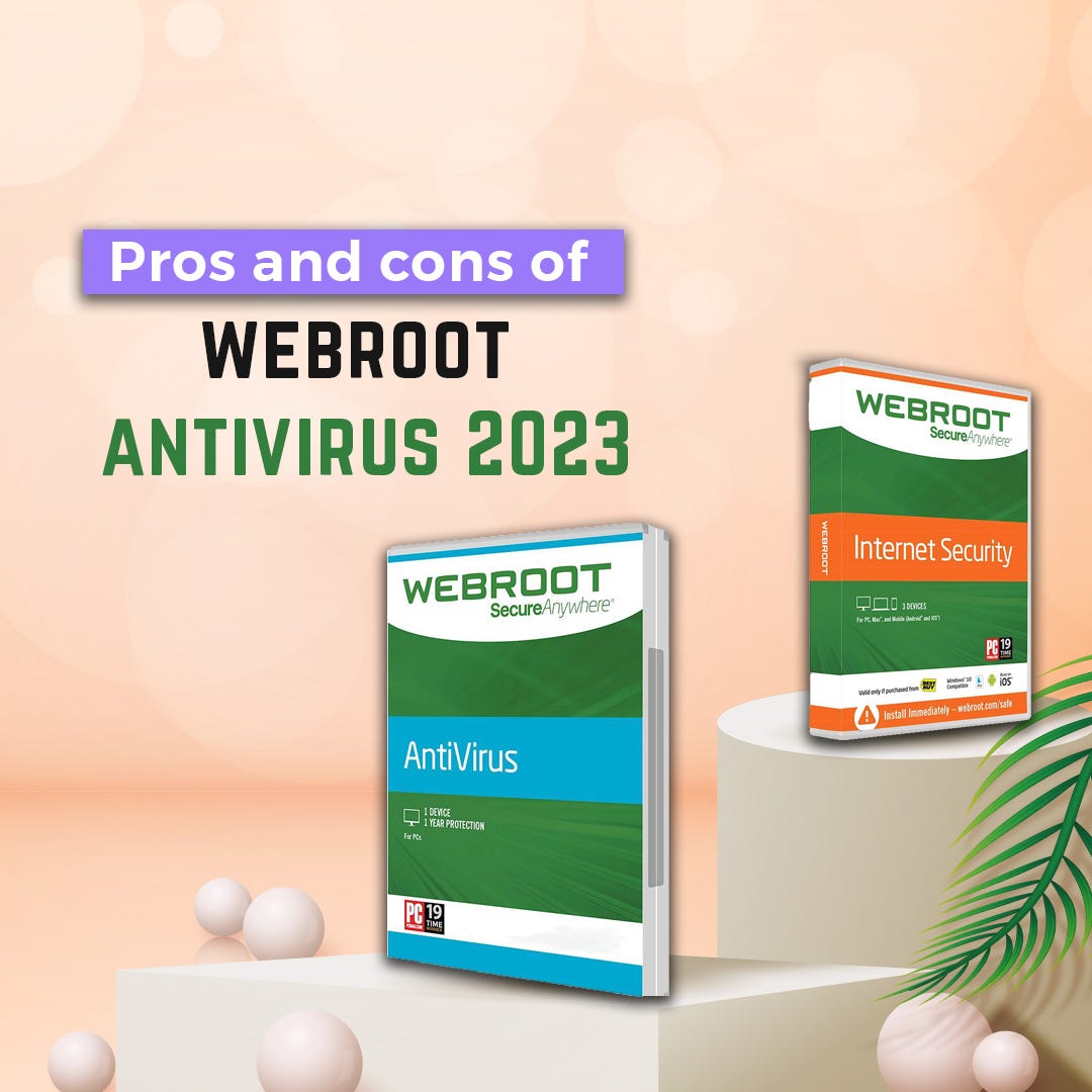 Pros and Cons of webroot antivirus 2023-isoftwarestore | by Isoftwarestore | Medium