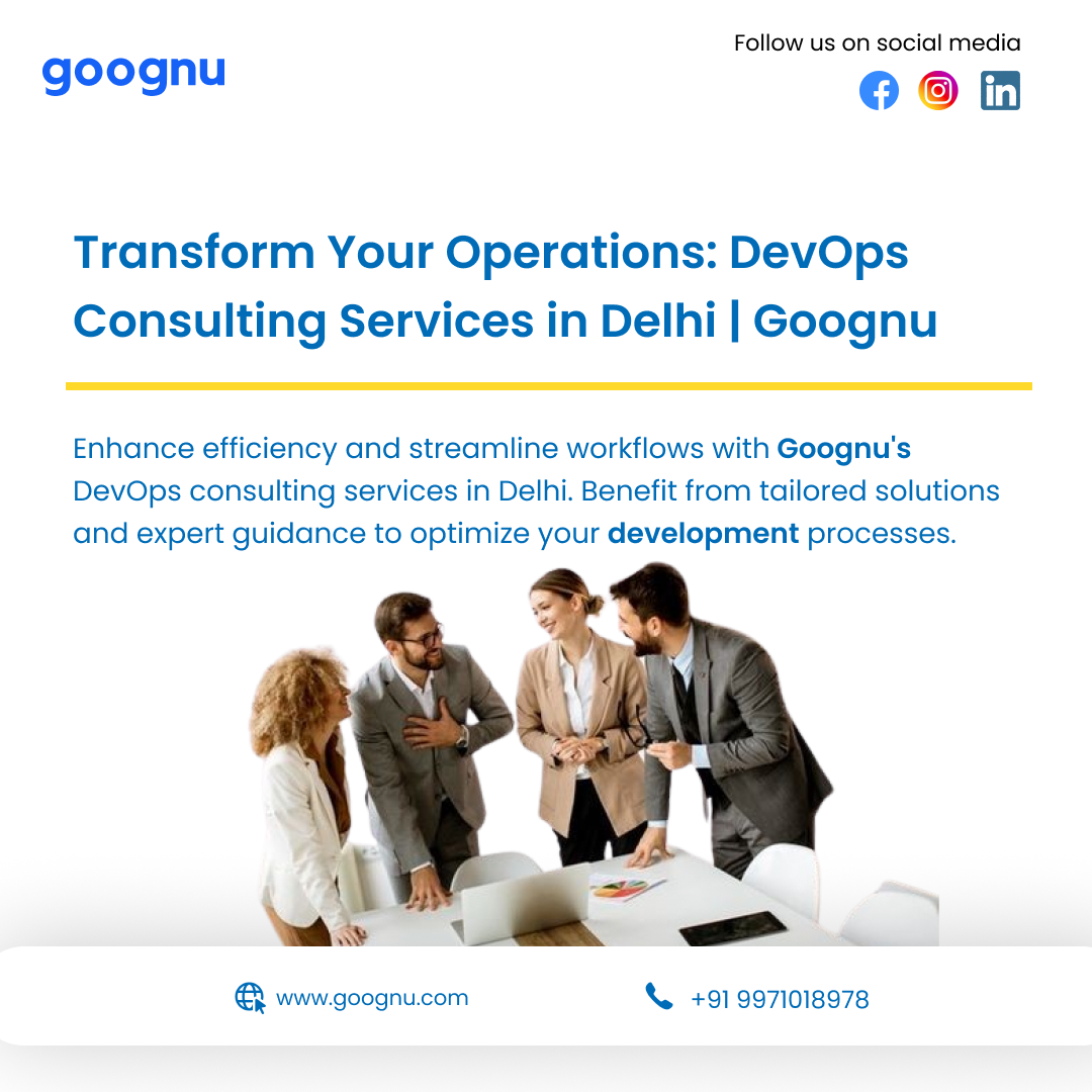 Transform Your Operations: DevOps Consulting Services in Delhi | Goognu - Goognu - Medium