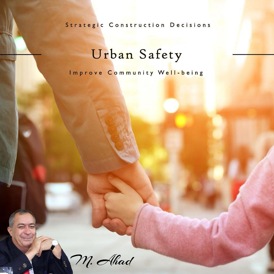 Strengthening Cities: How Manouchehr Ahadpur Enhances Urban Safety ...