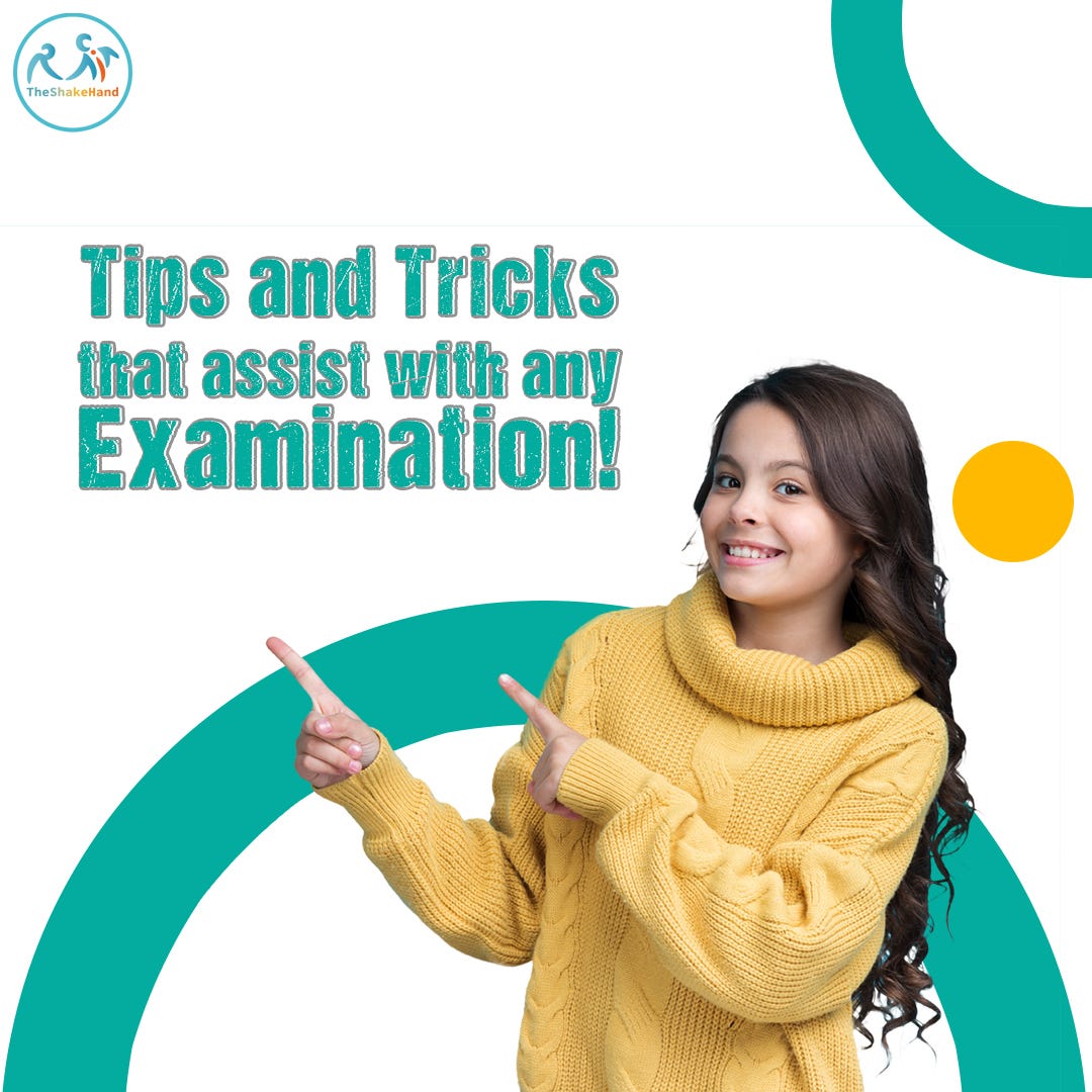Tips and Tricks that assist with any Examination! | by Theshakehand Dm ...