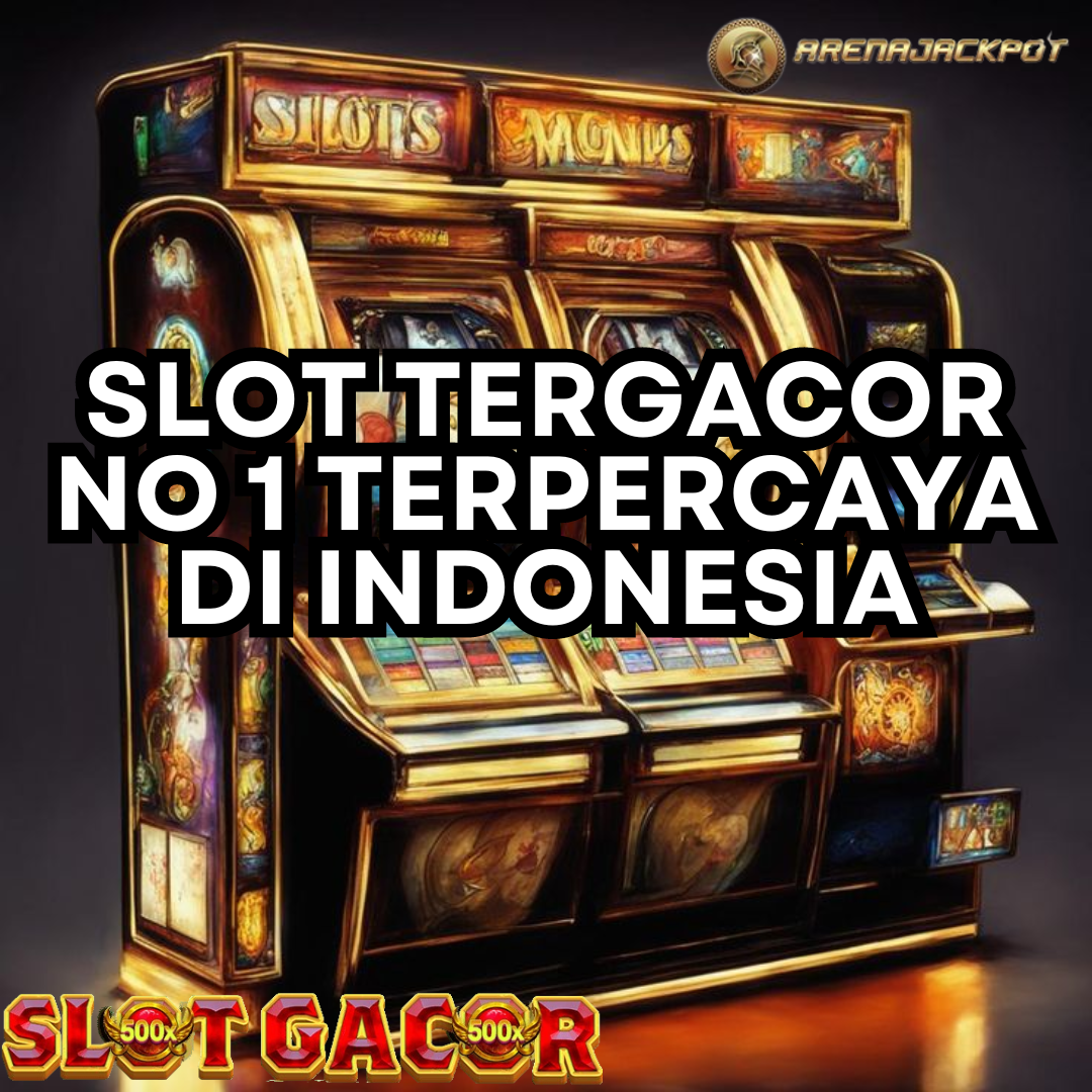 Pecinta Slot, Perhatikan! 100 Situs Gacor Terpopuler di Indonesia: arenajackpot | by ...