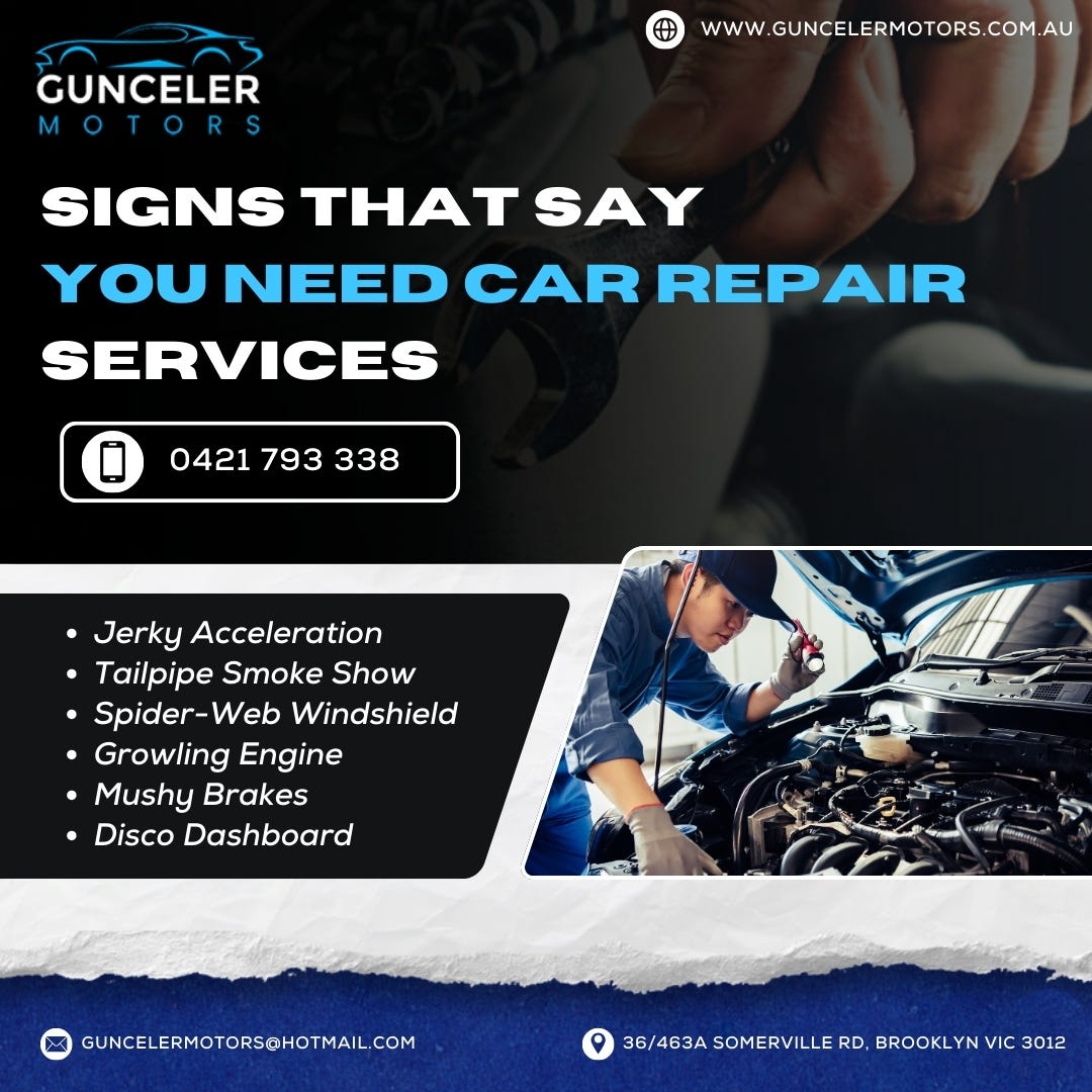 Signs That Say Your Car Need Car Repair Services - Gunceler Motors - Medium