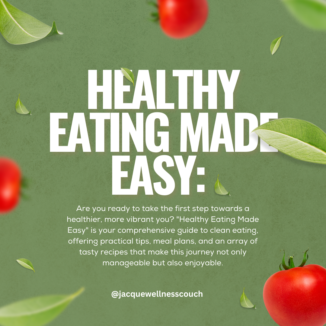 Healthy Eating Made Easy: Your Comprehensive Beginner’s Guide to Clean Eating! | by Jacque ...