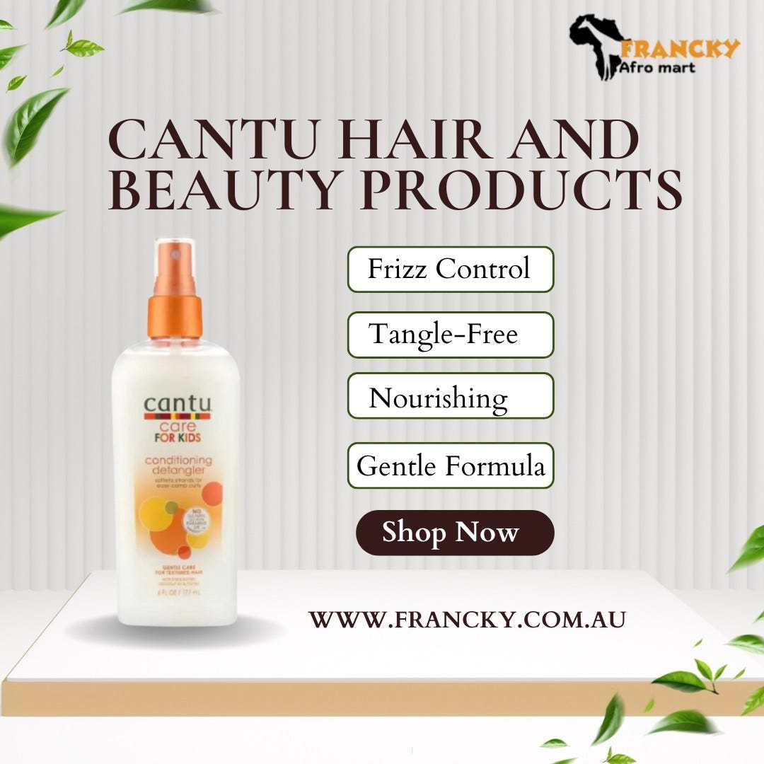 Nourish Your Hair with Cantu Hair and Beauty Products | by Francky Afro ...