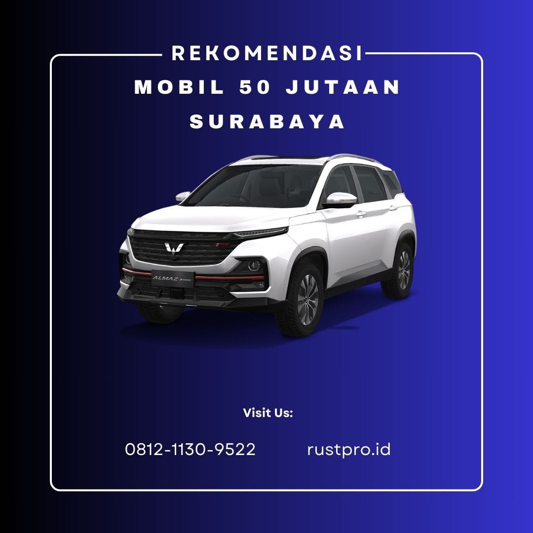 Rekomendasi Mobil 50 Jutaan Surabaya, Pilih Mana? | by Salon Mobil ...