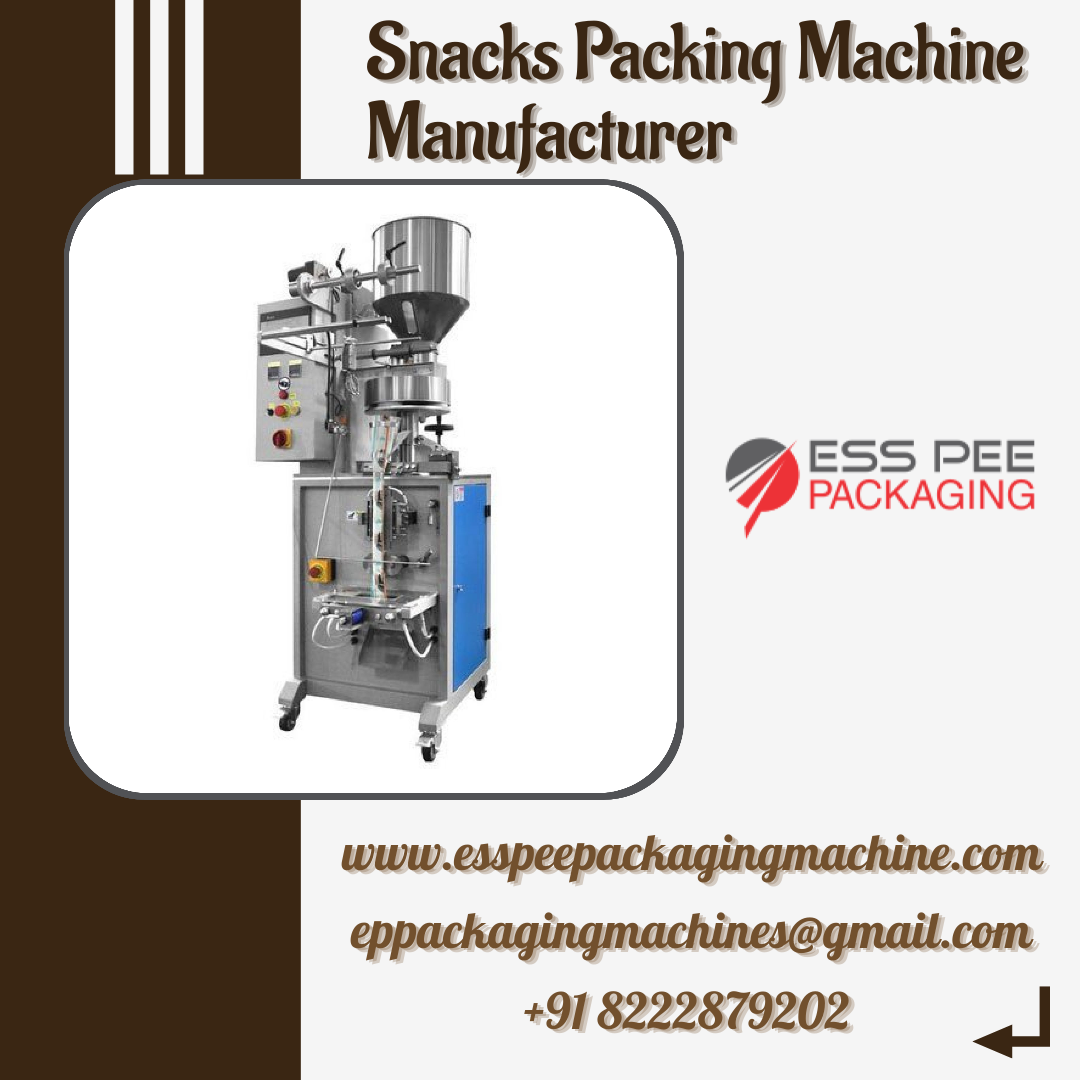 Snacks Packing Machine Manufacturer | ESS PEE Packaging - Esspee ...