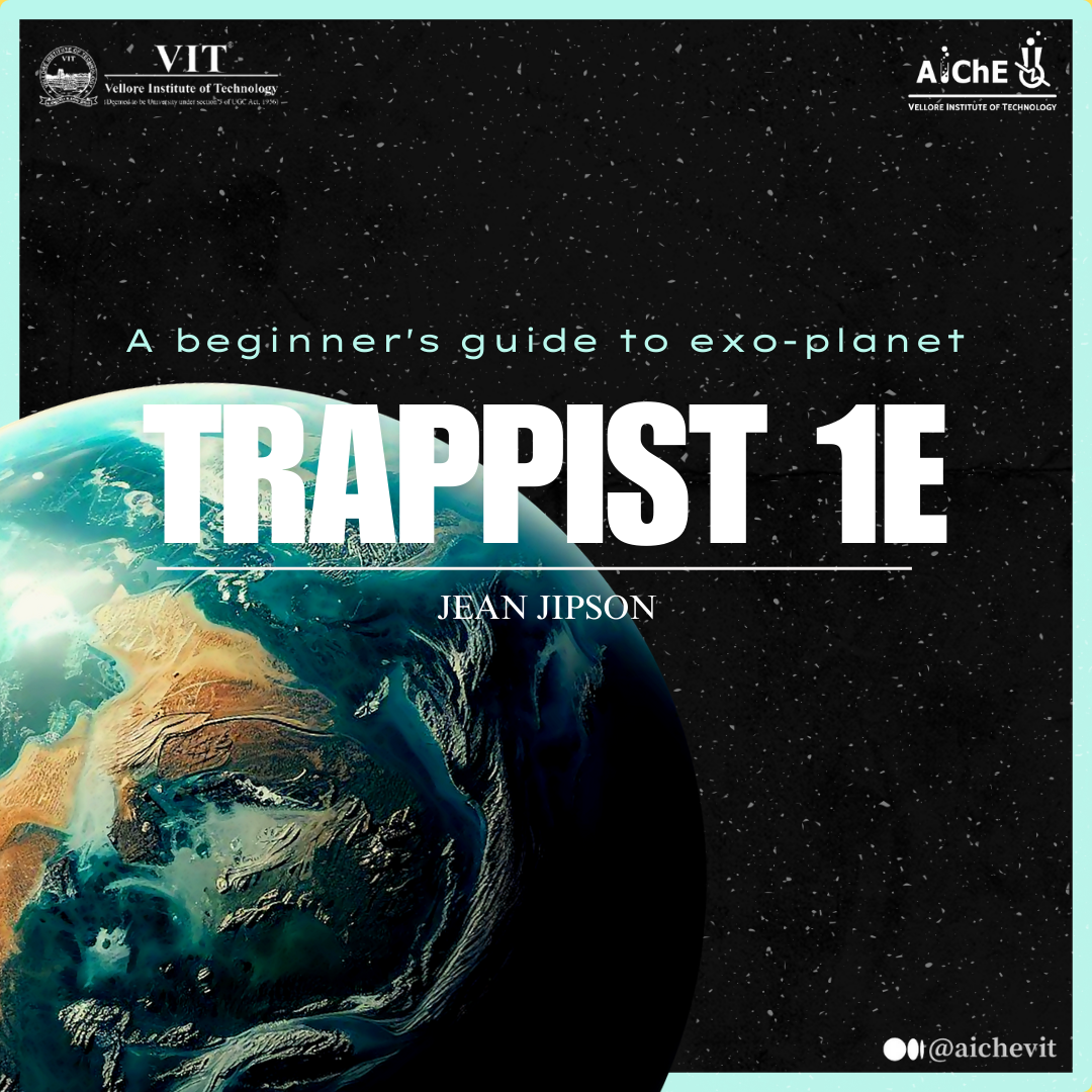 A Beginner’s Guide to Exo-Planets: Trappist-1e | by AIChE-VIT | Medium