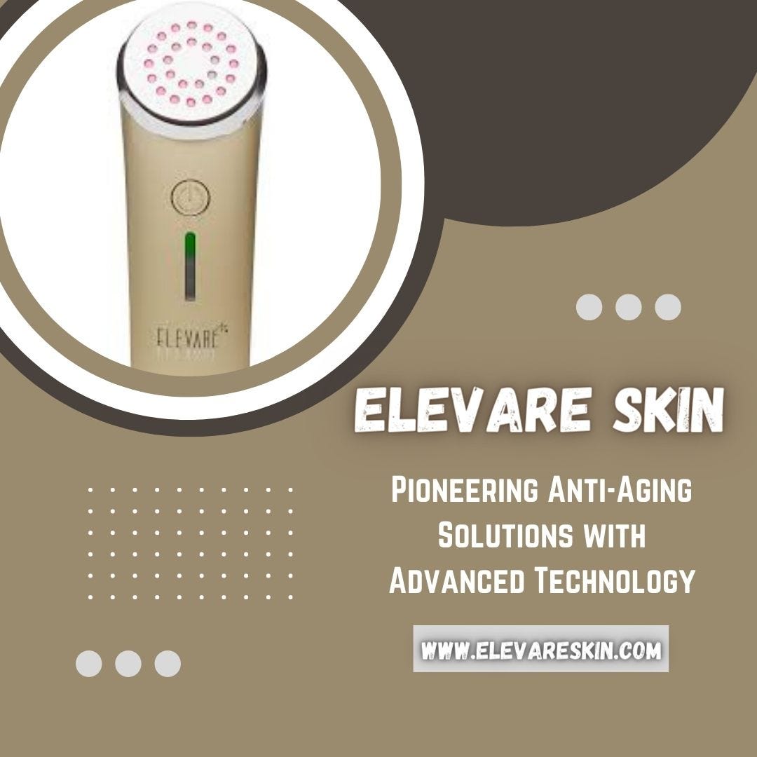 Elevare Skin — Pioneering Anti-Aging Solutions with Advanced Technology ...