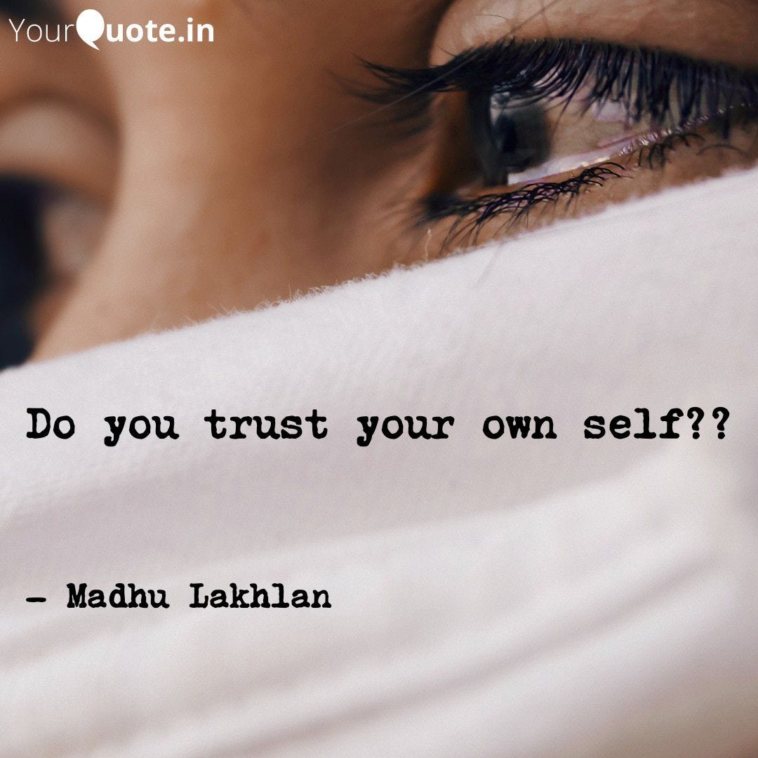 You may be deceived if you trust too much, but you will live in torment ...