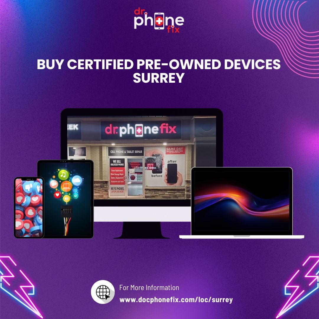 Buy Certified Pre-owned Devices Surrey | Dr. Phone Fix - Dr. Phone Fix - Medium