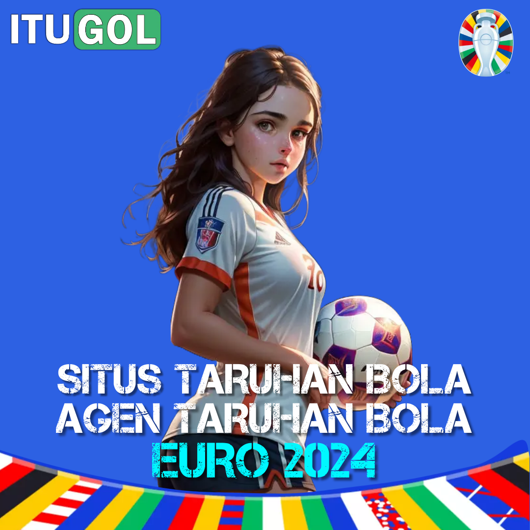 ItuGol Agen Judi Bola Euro 2024 Resmi Terpercaya | by Website ituGol | Apr, 2024 | Medium