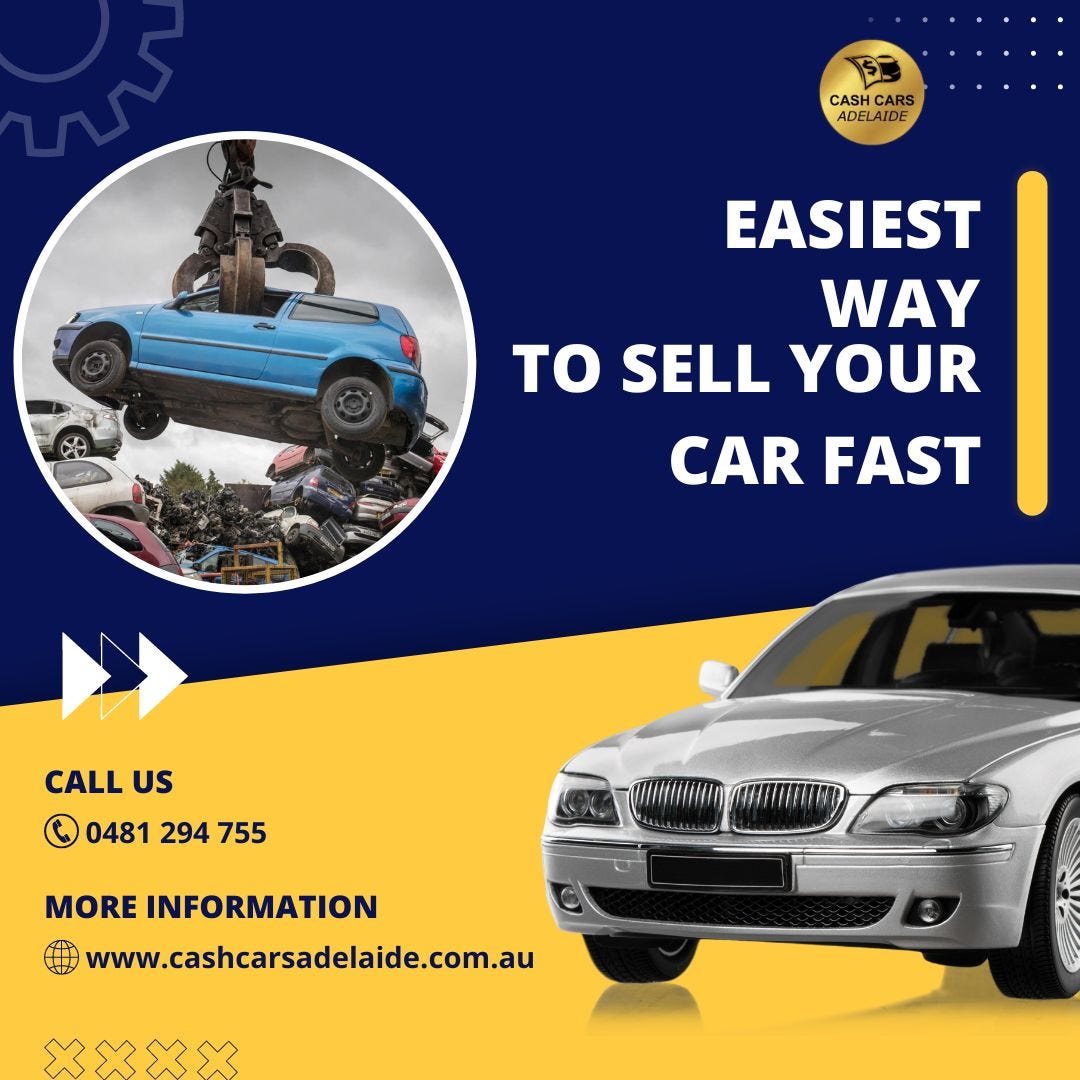 Cash for Cars Adelaide the Easiest Way to Sell Your Car - Cash Cars ...
