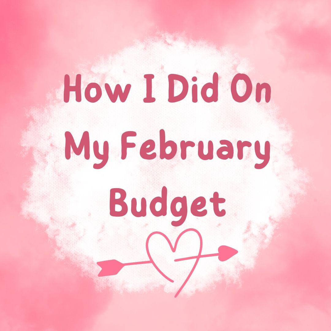 How I Did On My February Budget | Medium