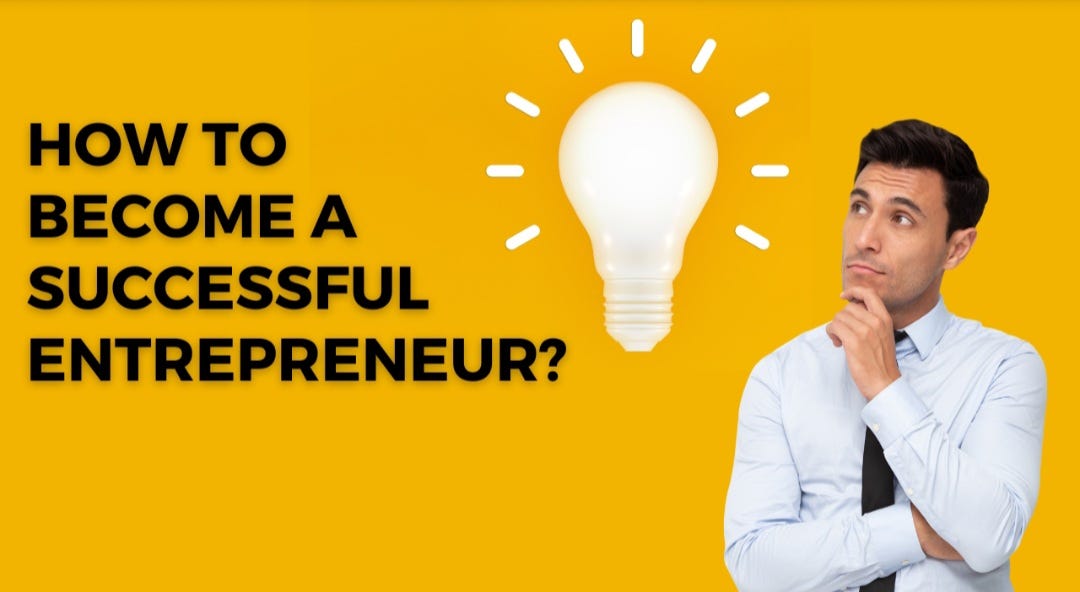 How To Become A Successful Entrepreneur? | by Mahad Hashmi | Medium