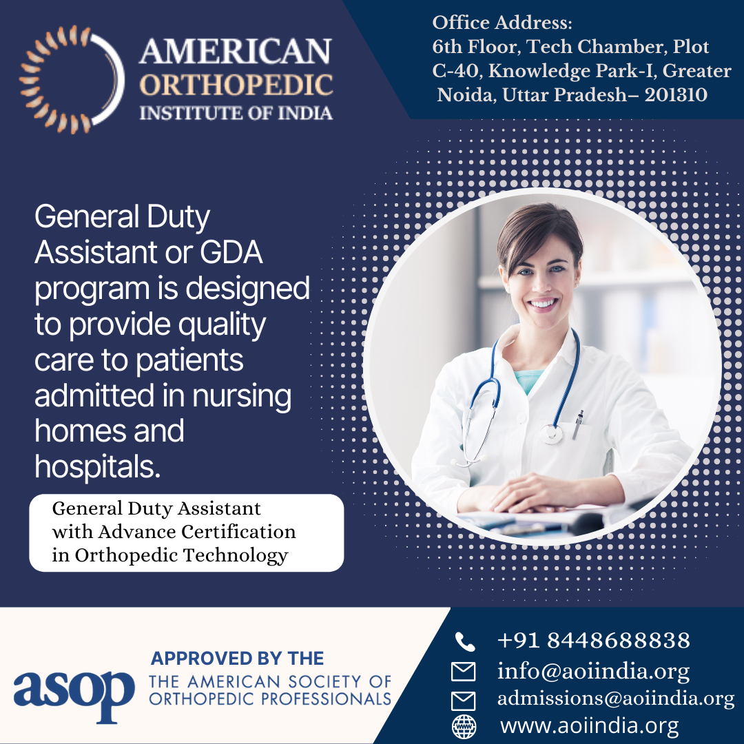 General Duty Assistant with Advance Certification in Orthopedic ...