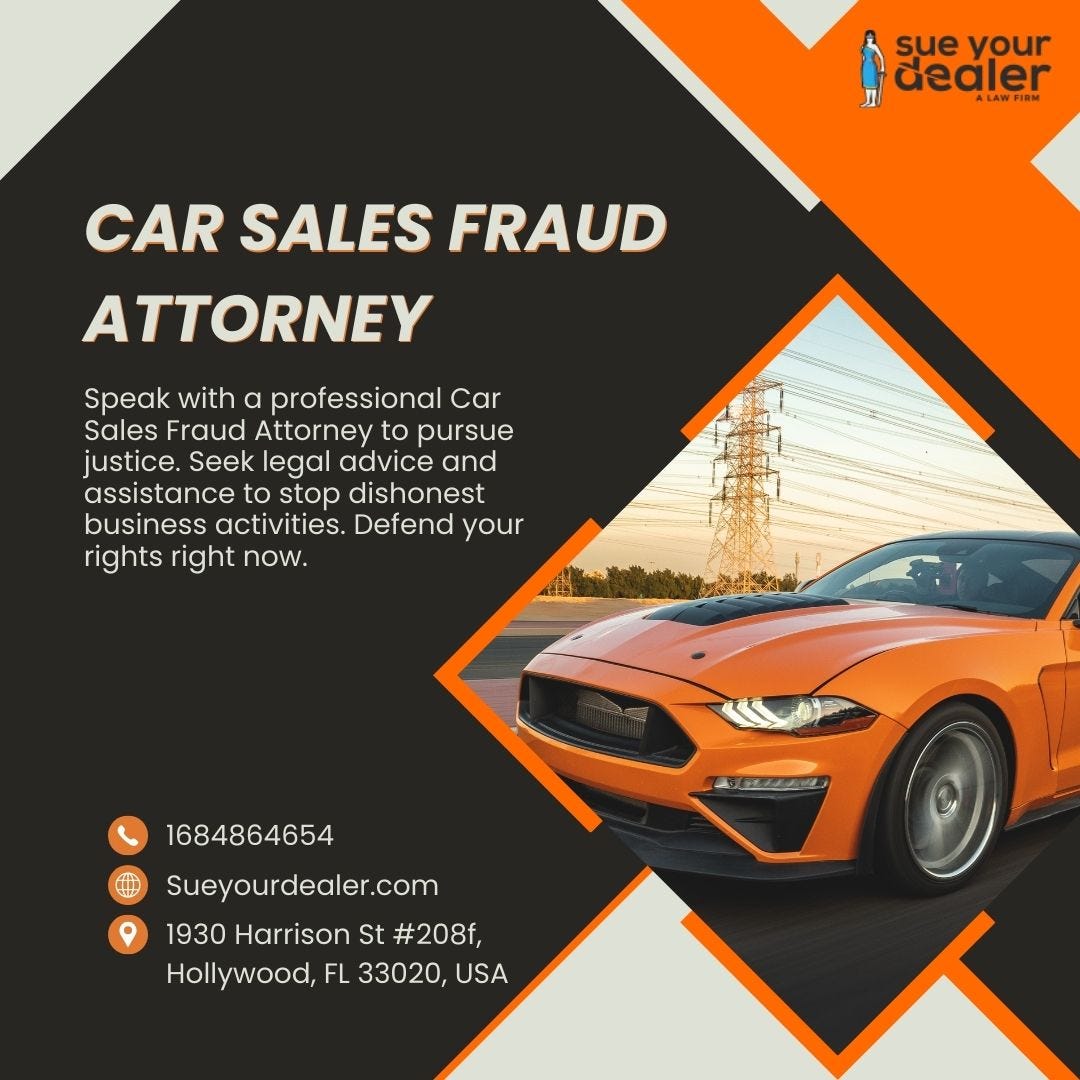 Defend Your Rights With an Expert Car Sales Fraud Attorney - Sue Your ...