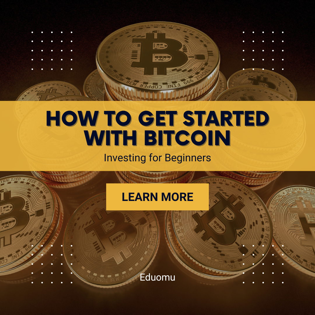 How to Get Started with Bitcoin Investing for Beginners | by Eduomu | Medium