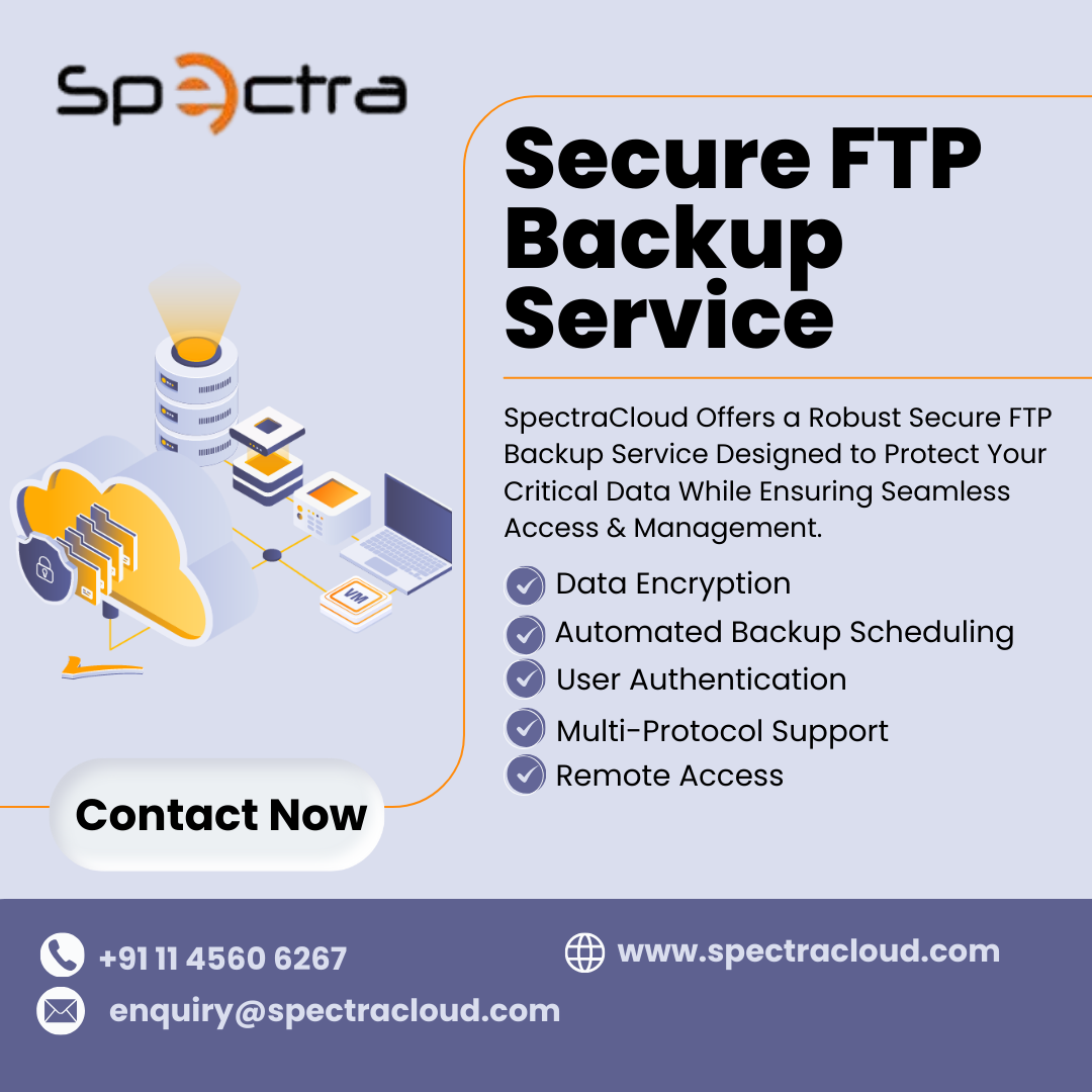 How SpectraCloud Ensures Data Safety: Exploring Secure FTP Backup ...