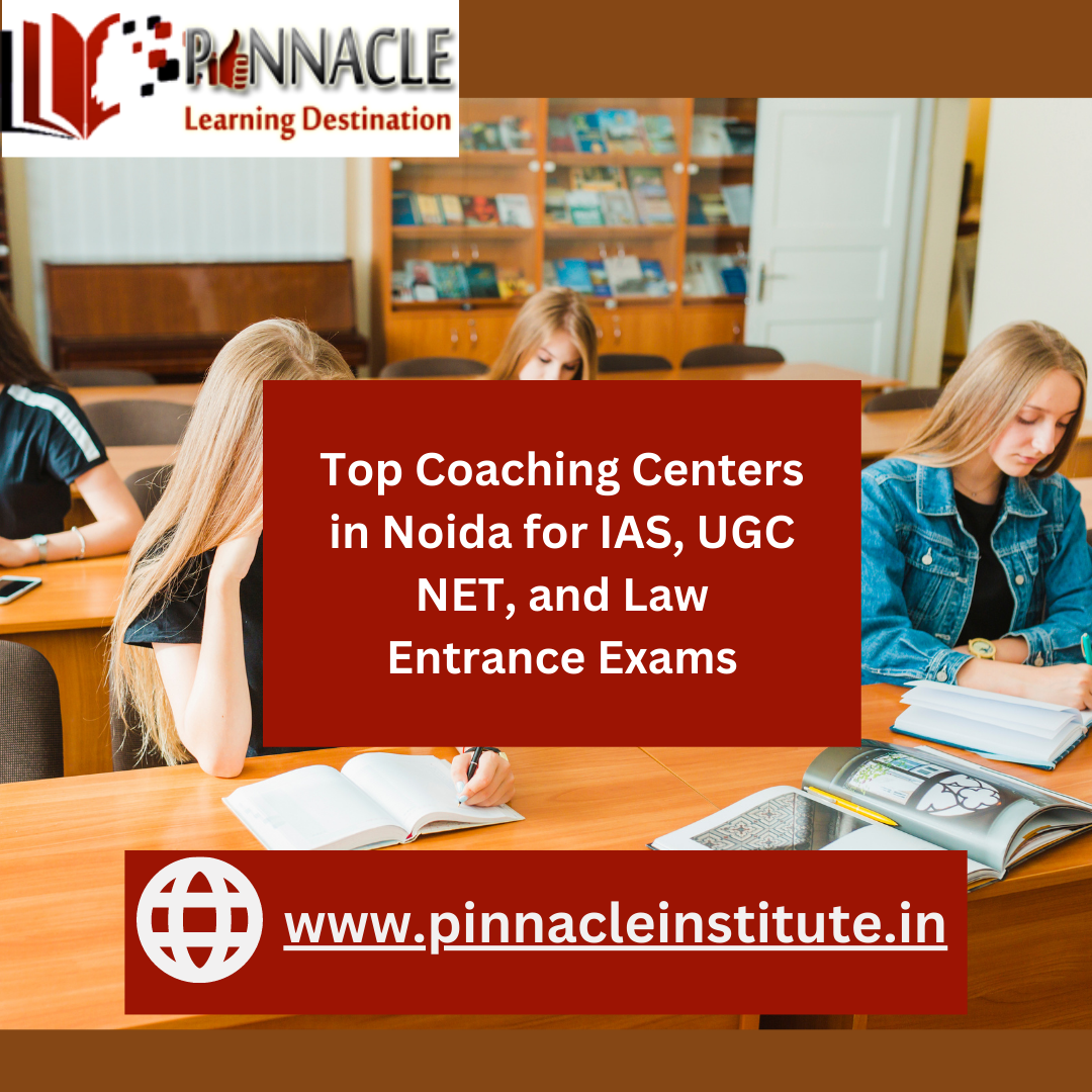 IAS Coaching Noida | Pinnacle institute - pinnacle institute - Medium