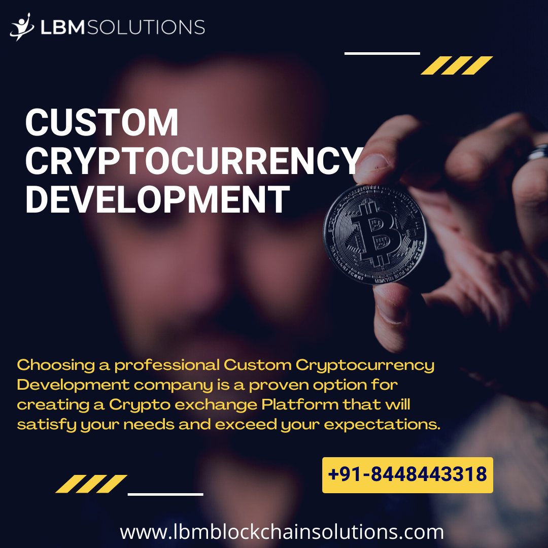 Custom Cryptocurrency Development — Everything You Need To Know | by ...