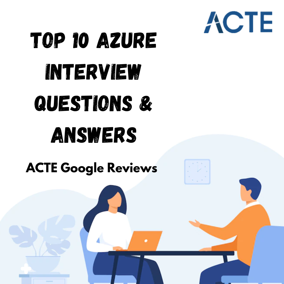 Top 10 Azure Interview Questions and Answers — ACTE | by Renusridhar | Medium