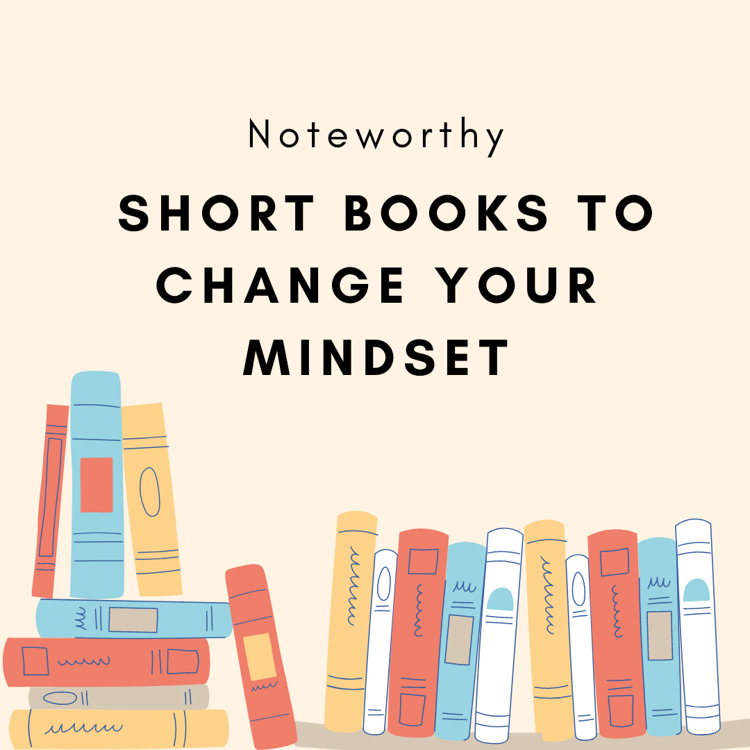 8 Noteworthy Short Books To Change Your Mindset | by Valerie | Dare To ...