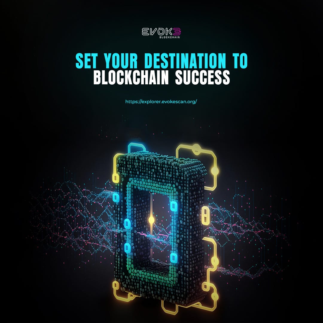 Set your destination to blockchain sucess - evoke blockchain24 - Medium