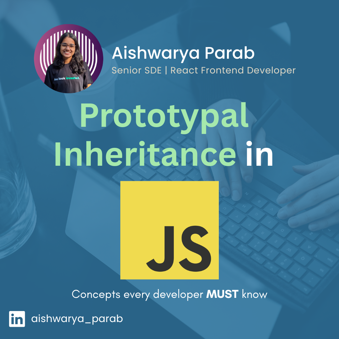 🧬 Everything in JavaScript Has Parents: Meet Prototypal Inheritance | by Aishwarya Parab | May ...