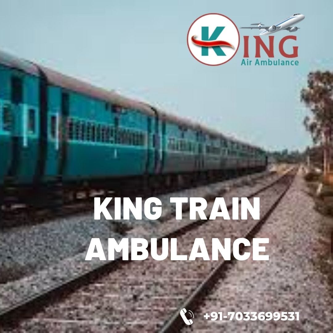 Gain Life-Saver King Train Ambulance Services in Kolkata for the ...