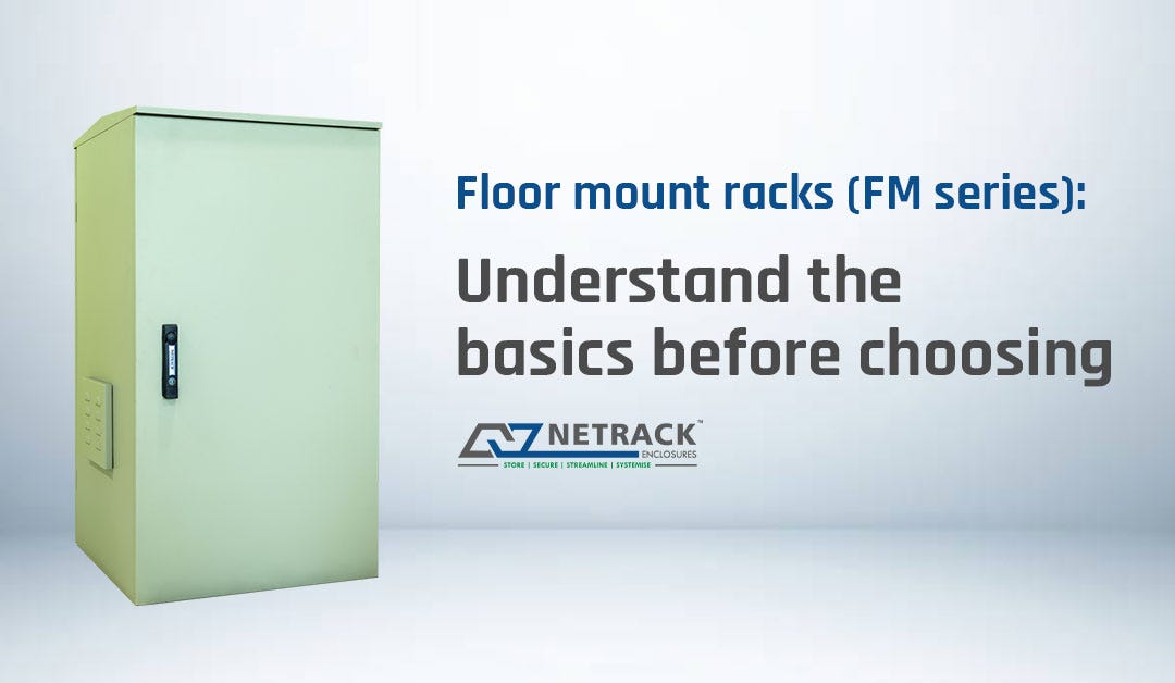 Floor mount racks (FM series): Understand the basics before choosing ...