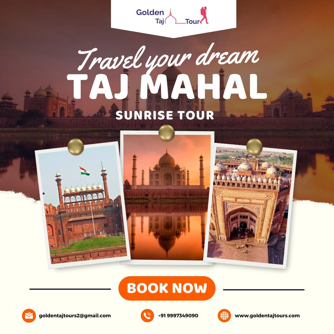 Taj Mahal Sunrise Tour. Introduction | by Golden Taj Tours | Mar, 2024 ...