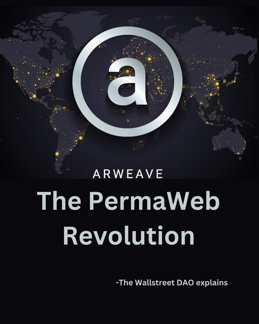 Arweave: The Permaweb Revolution 🌌 | by TheWallstreetDAO_KLH | Jan, 2025 | Medium
