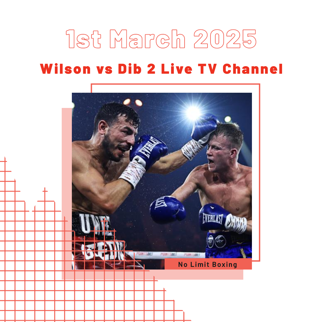STREAMs!]$] Liam Wilson vs. Youssef Dib 2 LIVE Coverage ON TV Channel | by Wilson Vs. Dib 2 On ...