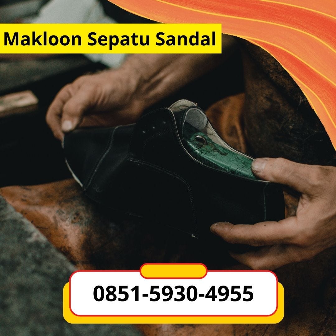 MAKLOON SEPATU SANDAL 0857–2341–5422 BUAT BRAND MU SENDIRI ...