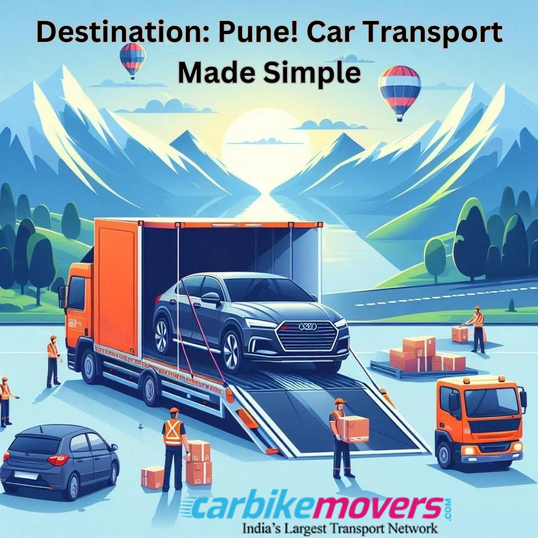 Destination: Pune! Car Transport Made Simple | by Prateek Thakur | Apr ...