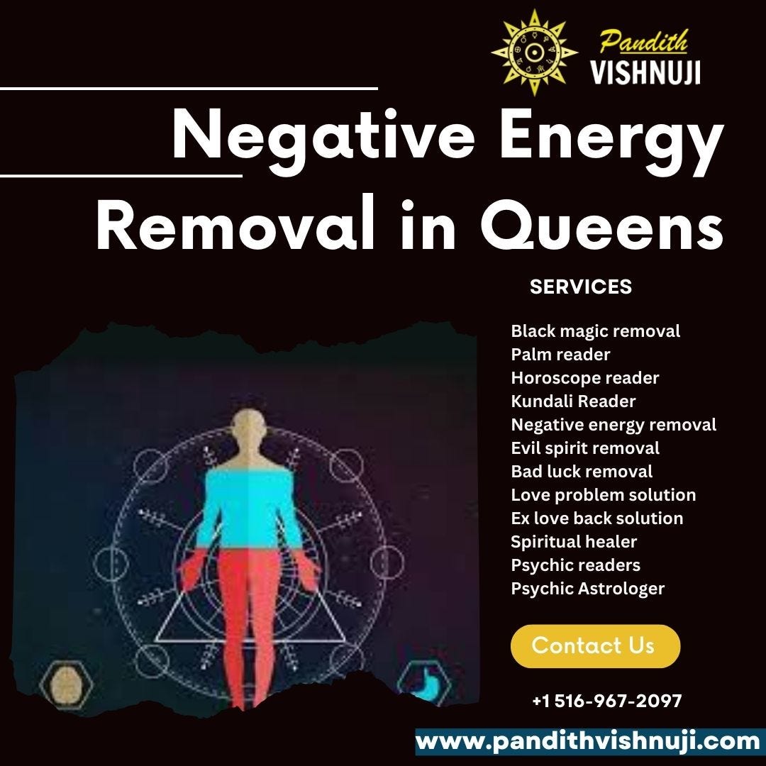 Best Negative Energy Removal in Queens New York - Vishnu Guruji - Medium