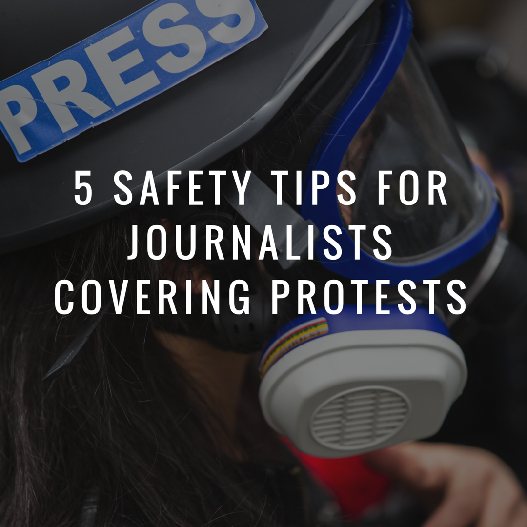 5 Safety tips for journalists covering protests | by Aj Vickers | Medium