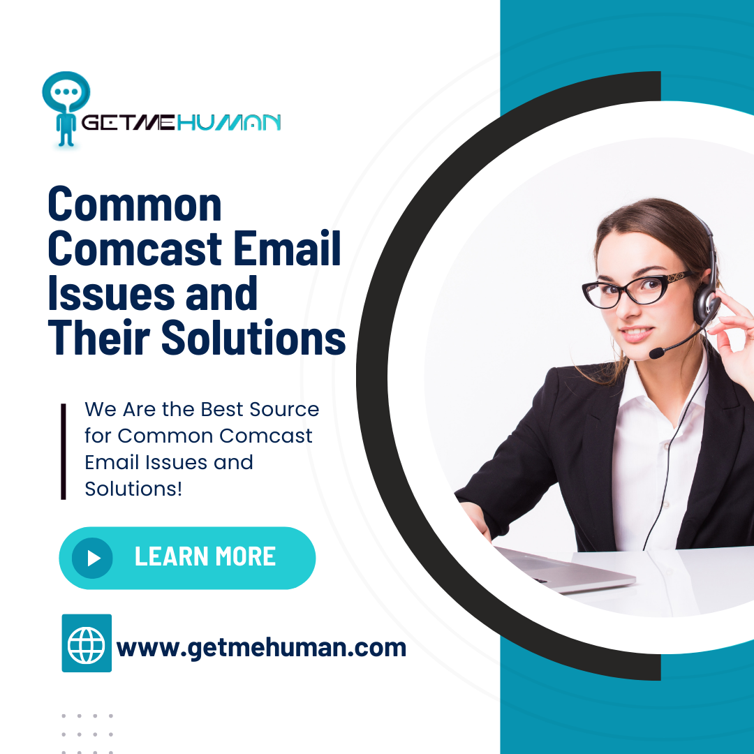 Common Comcast Email Issues and Their Solutions - Get Me Human - Medium