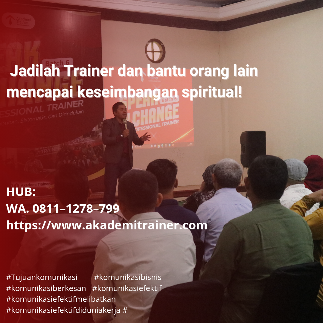 Pelatihan Trainer, WA. 0811–1278–799, Tujuan komunikasi, komunikasi ...