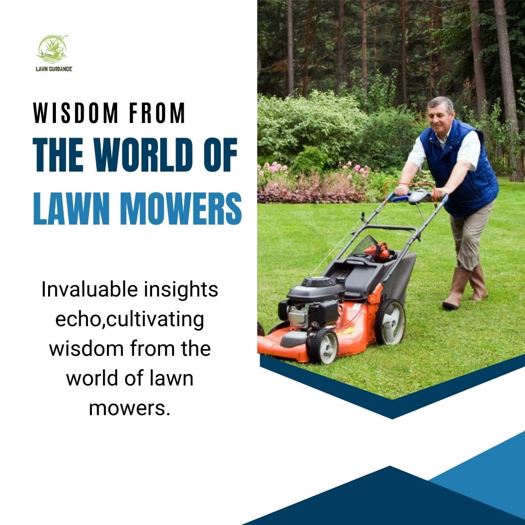 Wisdom from the World of Lawn Mowers - James M. Chew - Medium