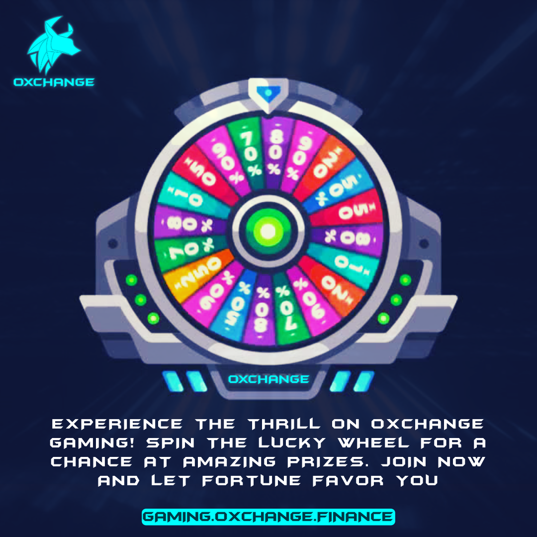 Spin & Win Big with Oxchange’s Lucky Wheel! - Oxchange Finance - Medium